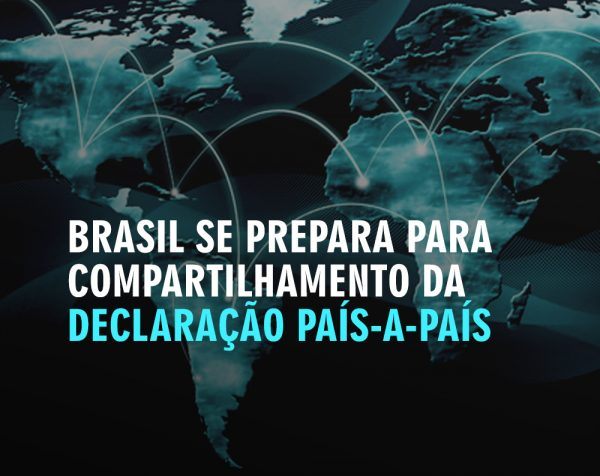 Declaração País-a-País será efetivada neste segundo semestre e ...